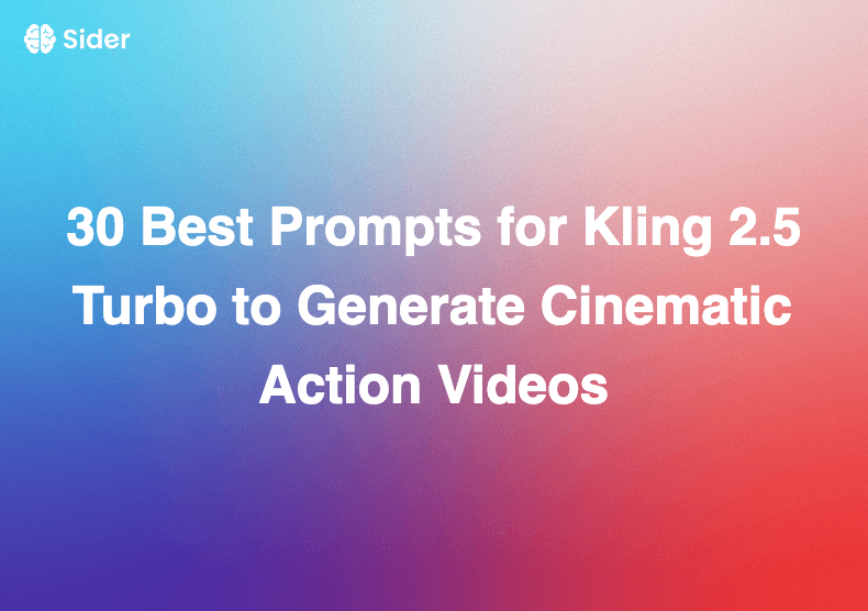 Kling 2.5 Turbo 使用指南：运动与动态场景 Prompt 模板